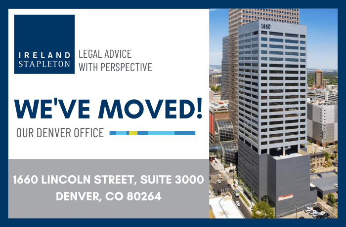 Ireland Stapleton Relocates Denver Office - Ireland Stapleton